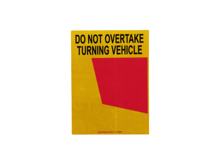 300 x 400mm Rear Marker Metal - Do Not Overtake Turning Vehicle
