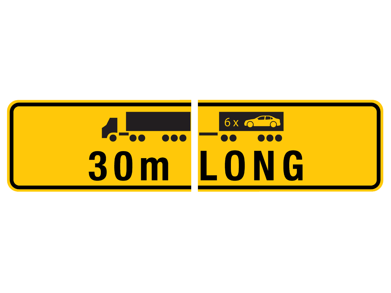 30m Long Road Train Warning 2 Piece Metal Sign